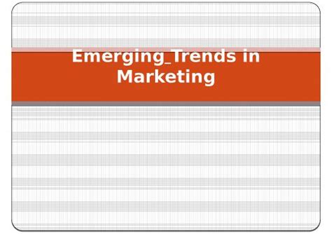 Marketing Ppt 67248 Emerging Trends In Marketing Ppt