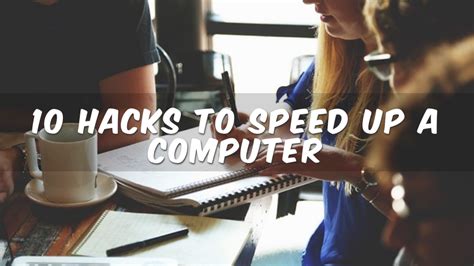 10 Tech Hacks To Speed Up Your Computer