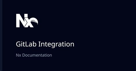 Gitlab Integration Nx