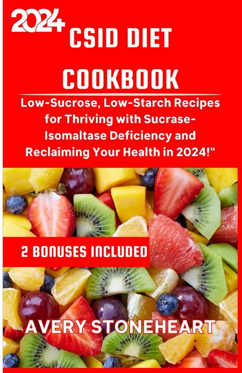 Csid Diet Cookbook Low Sucrose Low Starch Recipes For Thriving With