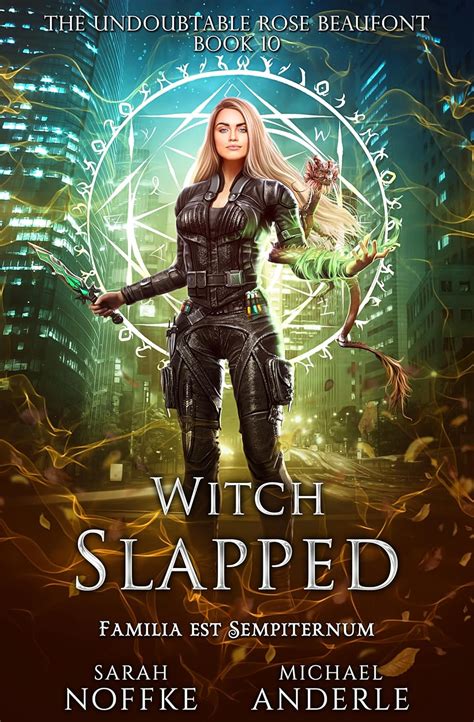 Witch Slapped The Undoubtable Rose Beaufont Book 10 Ebook Noffke