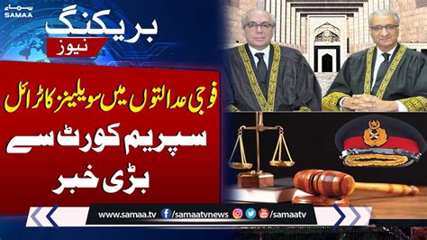 Civilians Trial In Military Courts Major News From Supreme Court