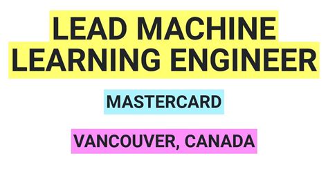 Hiring Lead Machine Learning Engineer In Vancouver Mastercard Rdatascientistjobs
