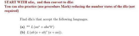 Solved START WITH Nfas And Then Convert To Dfas You Can Chegg Com