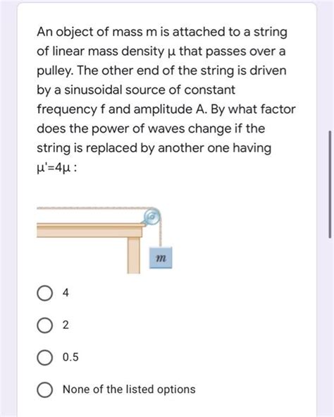 solved an object of mass m is attached to a string of linear