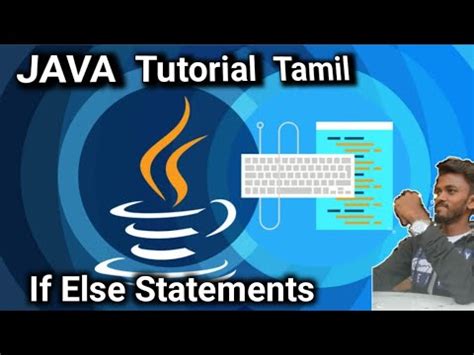 If Else Statements In JAVA JAVA Tamil Tutorial E 7 Javatamil