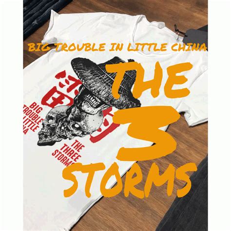 Big Trouble In Little China The Three Storms T Shirt