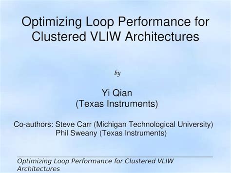 Ppt Optimizing Loop Performance For Clustered Vliw Architectures