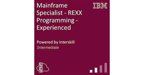Interskill Mainframe Specialist Rexx Programming Experienced Was