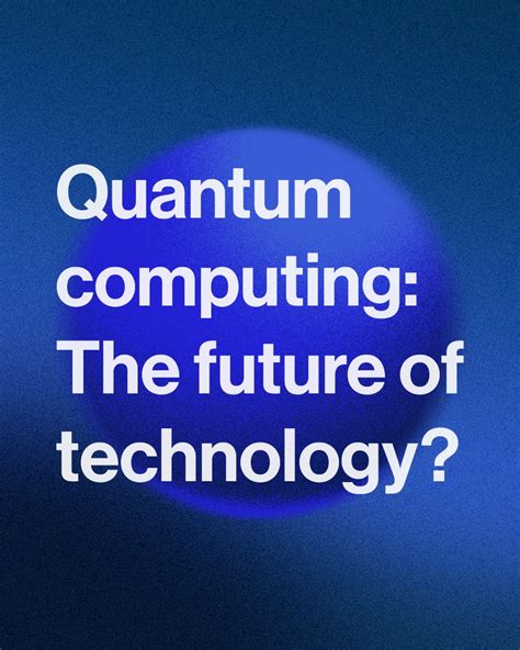 Quantum Computing The Future Of Technology Vishnu Pal Dubey Posted On The Topic Linkedin
