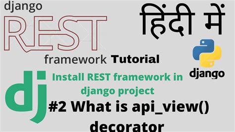 Install Django Rest Framework What Is Api View Decorator In Django
