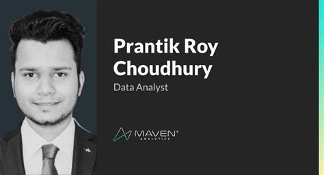 Prantik Roy Choudhurys Data Analytics Profile Maven Analytics