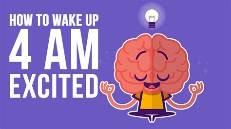 How To Wake Up At 4 00 Am And Be Excited In 2021 Youtube