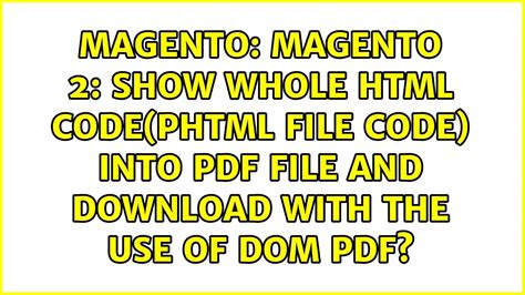 Magento 2 Show Whole Html Codephtml File Code Into Pdf File And