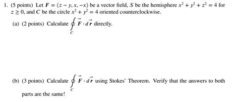 Solved 1 5 Points Let F Z−yx−x Be A Vector Field S