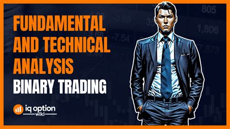 How To Strategically Combine Fundamental And Technical Analysis In Binary Trading Iq Option Wiki