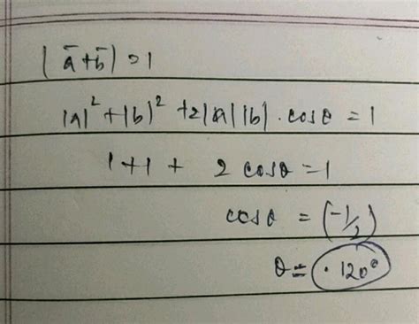10 if vector and vector b are two unit vector such thatn vec { a