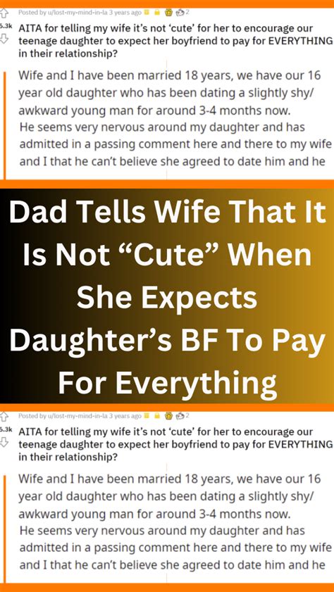 Dad Tells Wife That It Is Not Cute When She Expects Daughter S Bf To