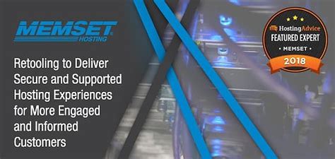 2018 Featured Expert Memset Retooling To Deliver Secure And Well Supported Hosting Experiences