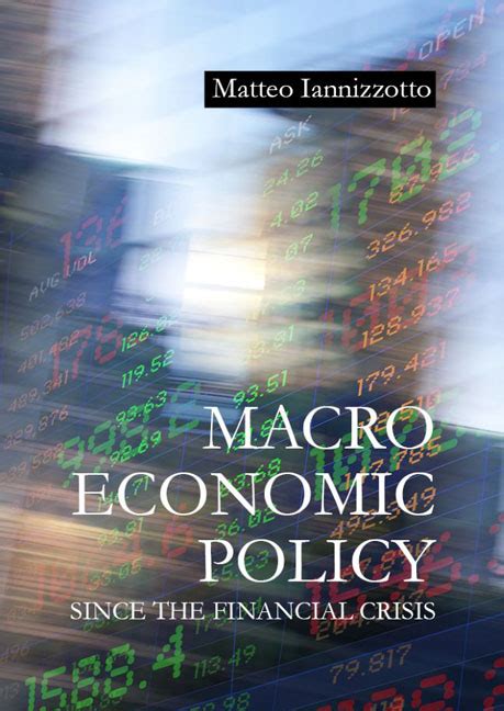 Macroeconomic Policy Since The Financial Crisis