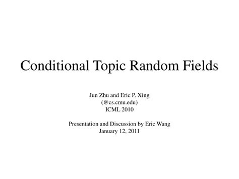 Ppt Conditional Topic Random Fields Powerpoint Presentation Free