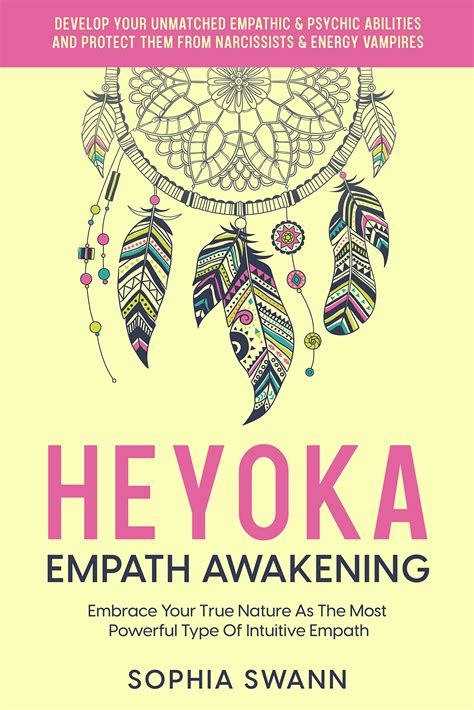 Heyoka Empath Awakening Embrace Your True Nature As The Most Powerful Type Of Intuitive Empath