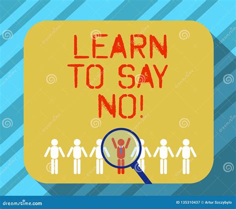 Text Sign Showing Learn To Say No Conceptual Photo Do Not Hesitate Tell That You Do Not Want To