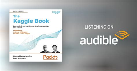 The Kaggle Book Audiobook By Konrad Banachewicz Luca Massaron