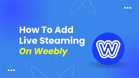 How To Put Live Streaming Video On My Website From Another Website Weebly YouTube