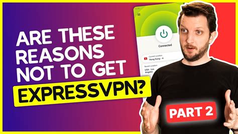 Expressvpn Are These Reasons Not To Get Express Vpn Part Or Youtube