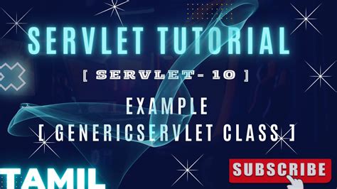 Servlet 10 Example Genericservlet Class In Tamil Java Tamil