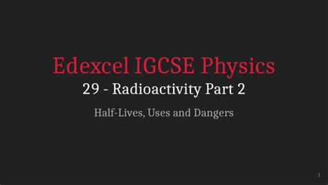 Edexcel Igcse Physics Presentations Chapter 7 Radioactivity