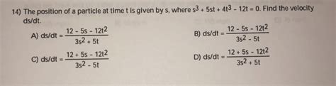 Solved 14 The Position Of A Particle At Time T Is Given By