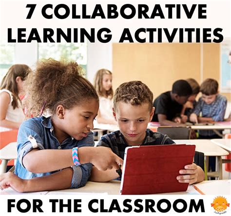7 Collaborative Learning Activities For Cooperative Groups