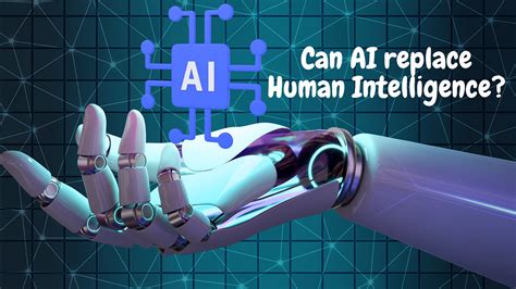 Can Ai Replace Human Intelligence By Bhavna Medium