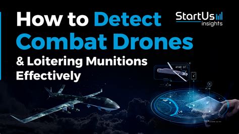 Detect Combat Drones Ucavs And Loitering Munitions Effectively