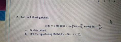 Solved 1 Given The Signals T And Yt In Figure 1 Below