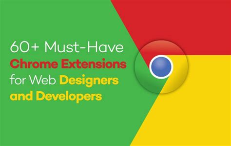 60 Must Have Chrome Extensions For Web Developers