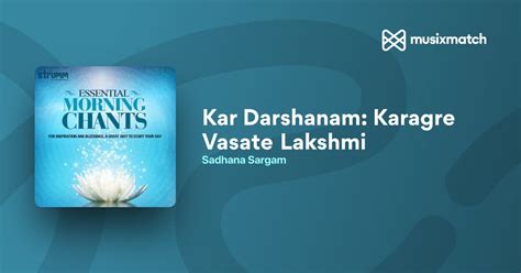 Sadhana Sargam Kar Darshanam Karagre Vasate Lakshmi Lyrics Musixmatch