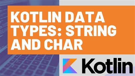Kotlin Data Types String And Char YouTube