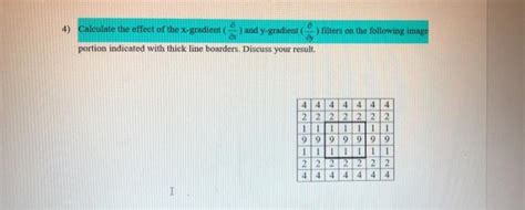 Solved Calculate The Effect Of The X Gradient ∂x∂ And
