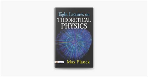 ‎eight Lectures On Theoretical Physics By Max Planck On Apple Books
