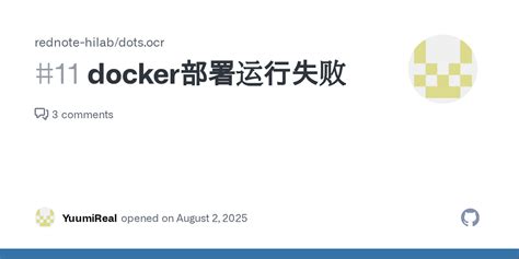Docker部署运行失败 · Issue 11 · Rednote Hilabdotsocr · Github