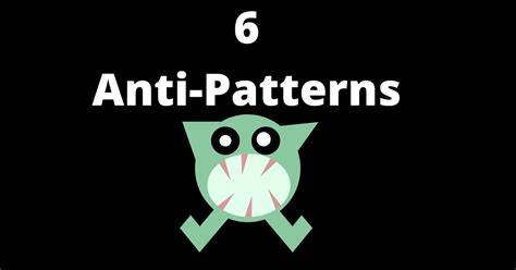 freecodecamp on linkedin anti patterns you should avoid in your code 16 comments