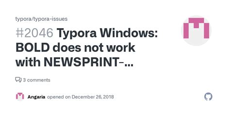 Typora Windows Bold Does Not Work With Newsprint Theme · Issue 2046 · Typora Typora Issues
