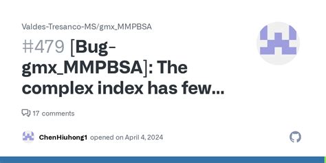 Bug Gmxmmpbsa The Complex Index Has Fewer Atoms Than The Topology Please Check That The