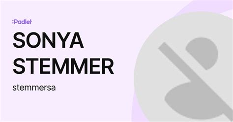 Sonya Stemmer Stemmersa Profile Padlet