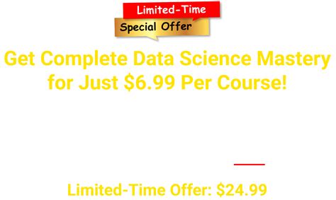 The Complete Data Science Mastery For Just 9 99 Per Course