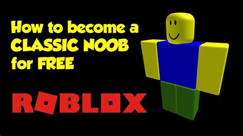 How To Become A Noob In Roblox Hướng Dẫn Chi Tiết Và Mẹo Hay