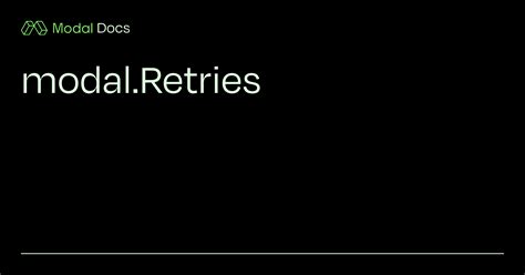 Modalretries Modal Docs